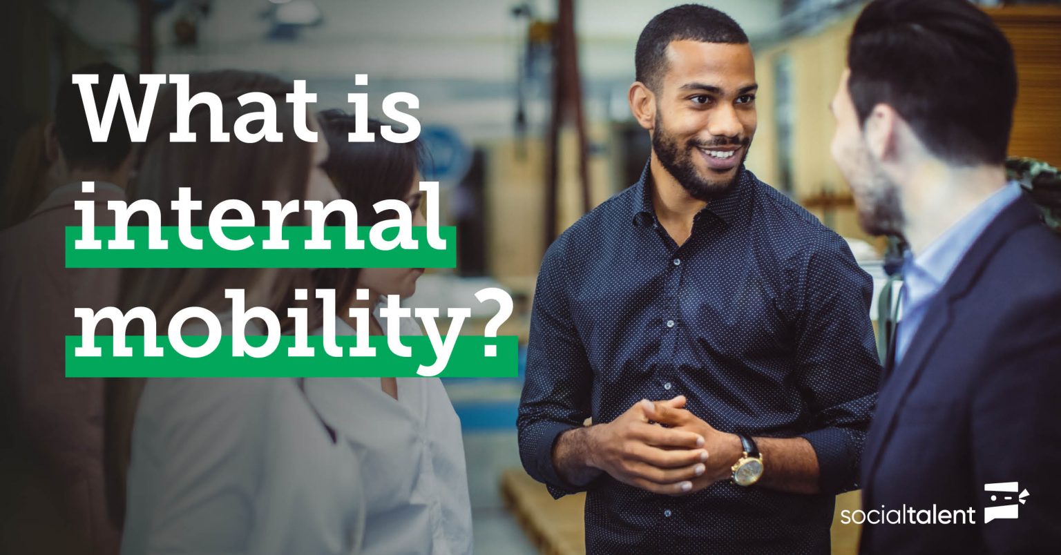 What is internal mobility?
