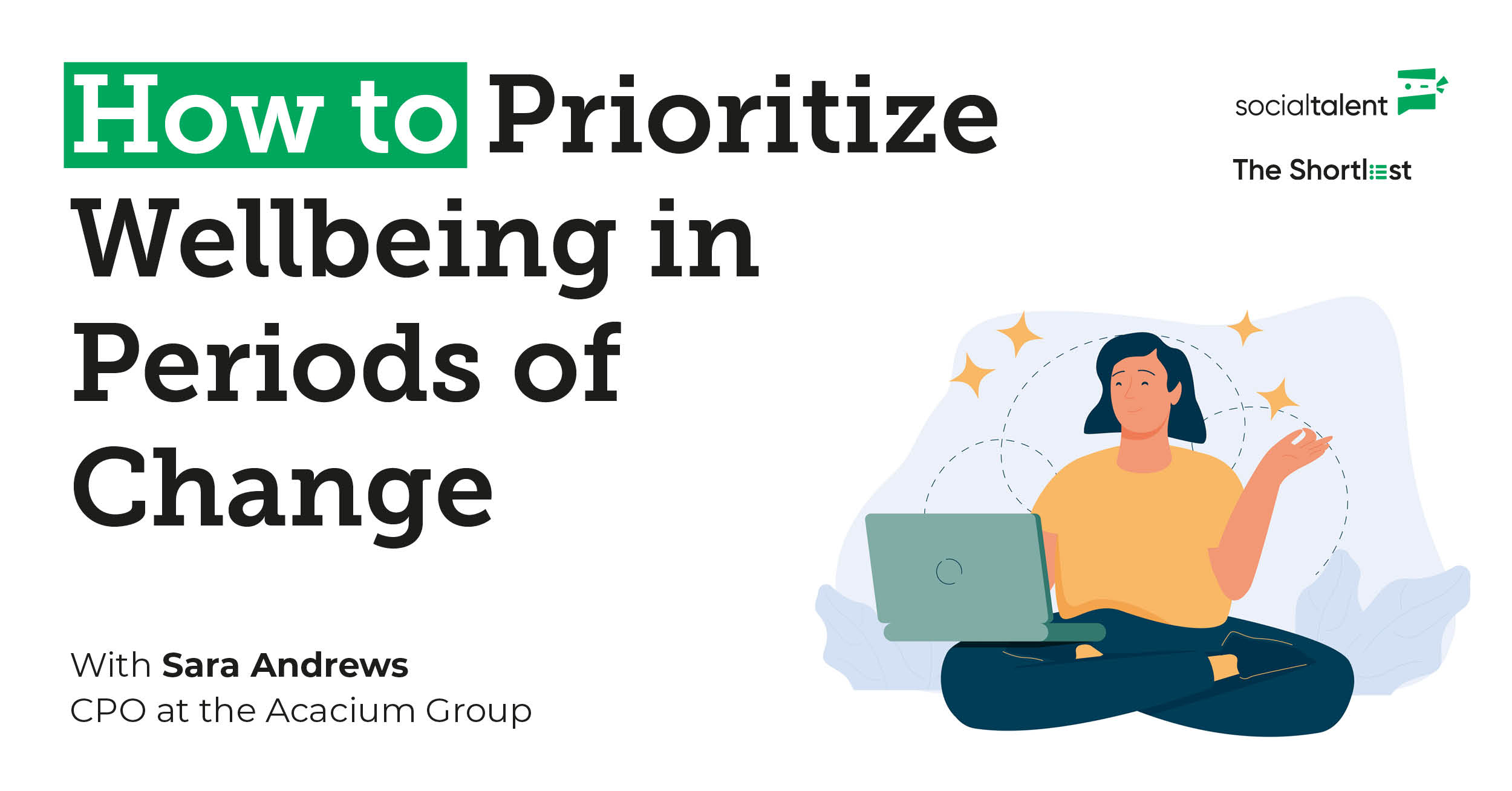 How to Prioritize Wellbeing, with Sara Andrews, CPO of the Acacium ...