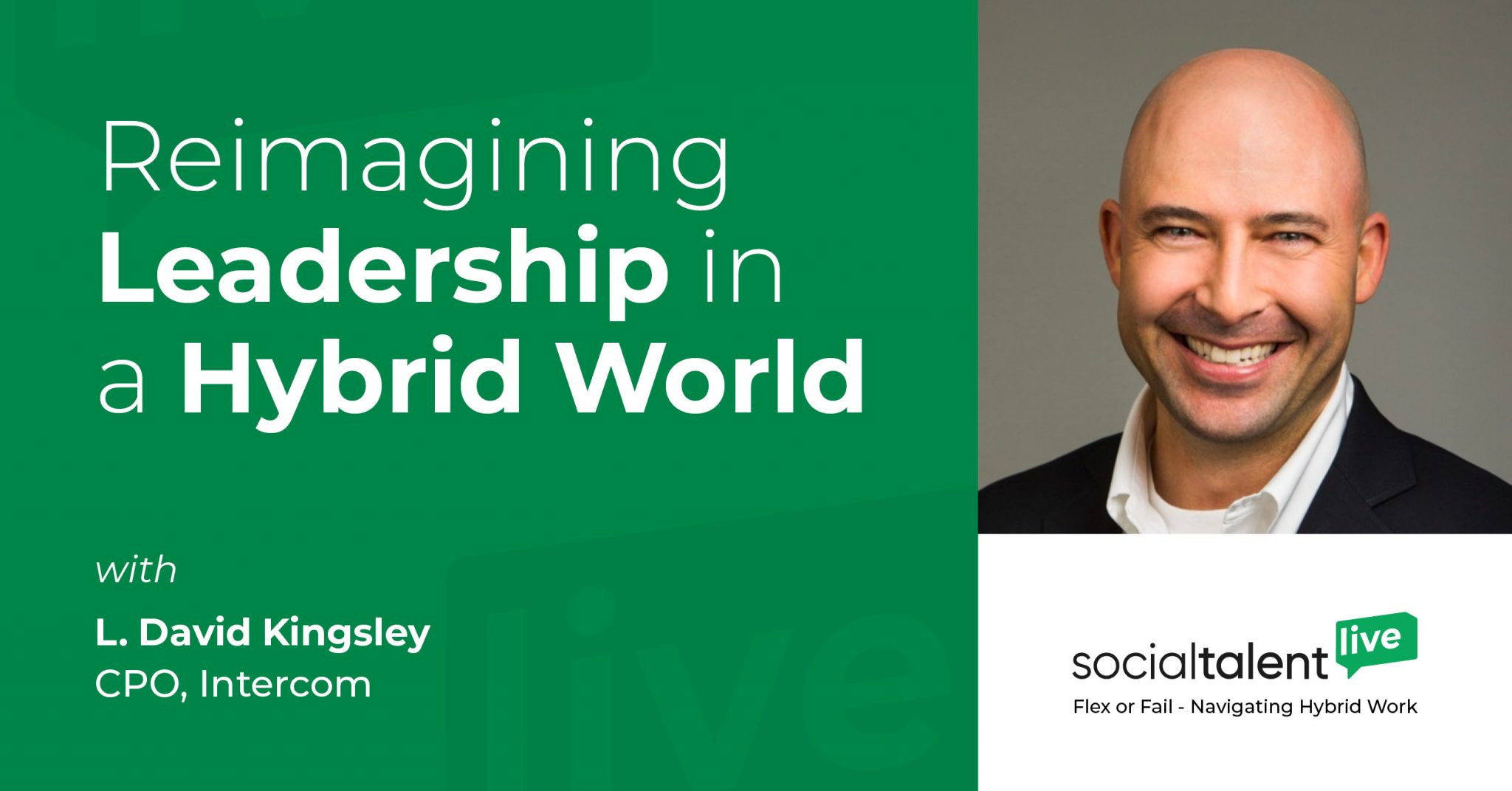 How to Lead in a Hybrid Work Environment with L. David Kingsley