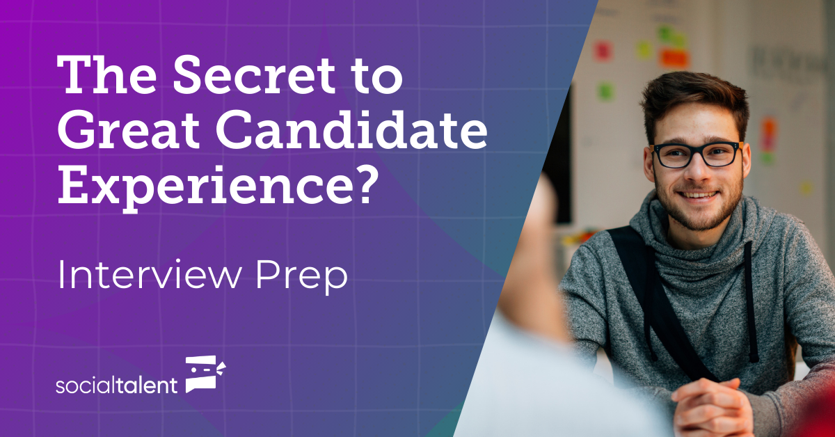 The Secret to a Great Candidate Experience? Interview Prep | SocialTalent