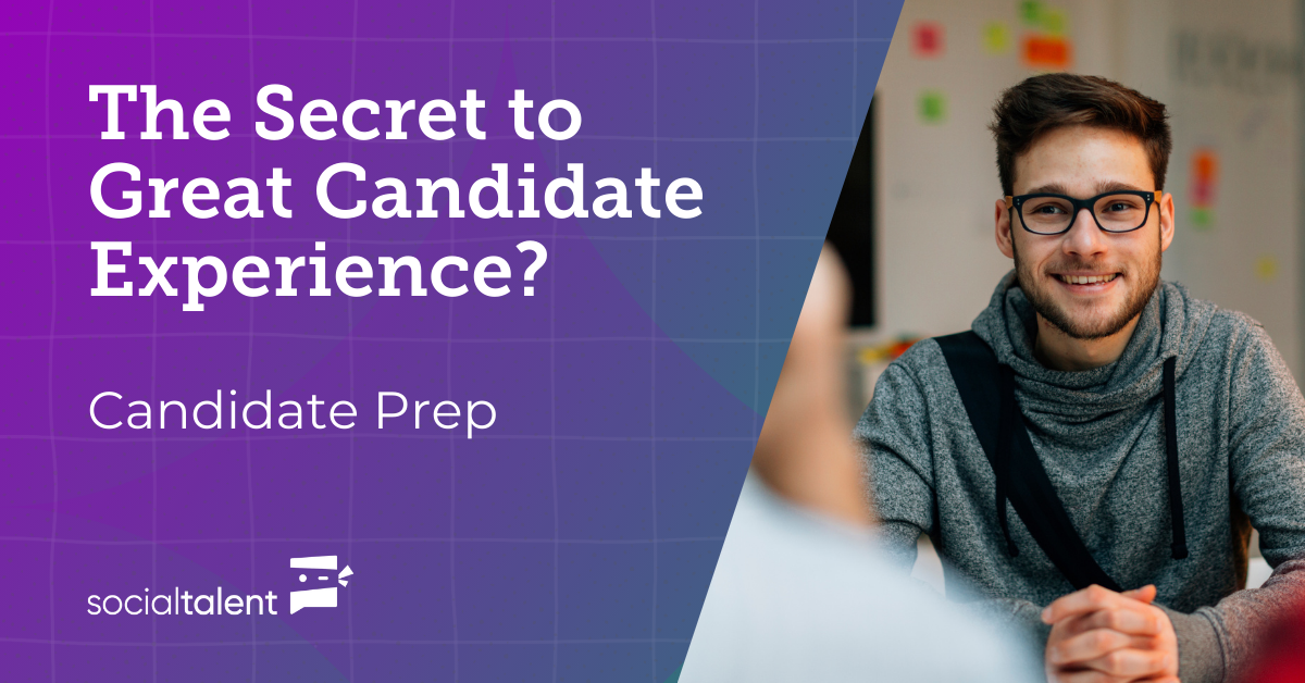 The Secret to a Great Candidate Experience? Candidate Prep
