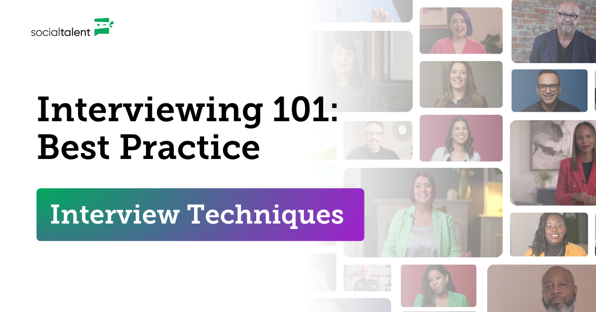 Interviewing 101: Best Practice Interview Techniques | SocialTalent
