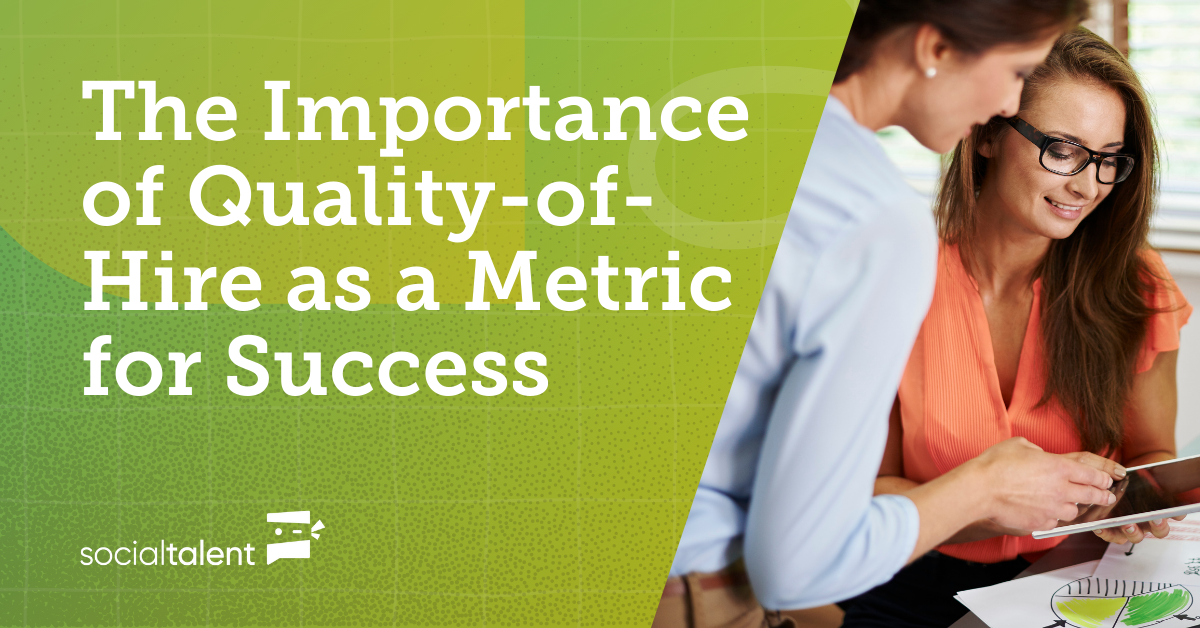 Get Quality-of-Hire Right as a Key Success Metric | SocialTalent Get Quality-of-Hire Right as a Key Success Metric | SocialTalent