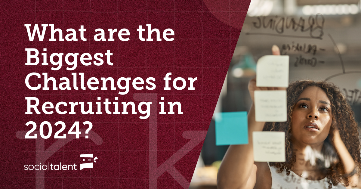 What are the Biggest Challenges for Recruiting in 2024?