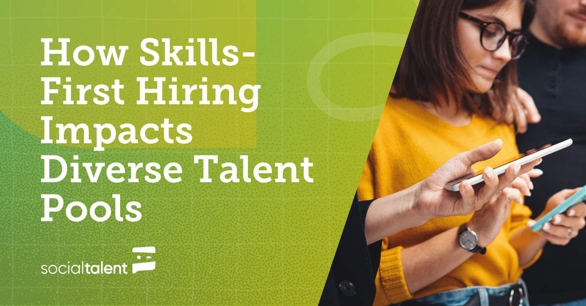 How Skills-First Hiring Impacts Diverse Talent Pools